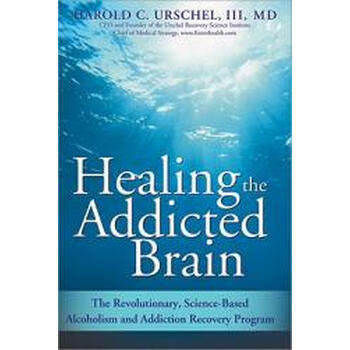 【】Healing the Addicted Brain: Th