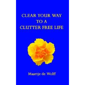 【】Clear Your Way to a Clutter Fr