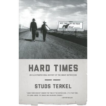 【】Hard Times: An Illustrated Oral History