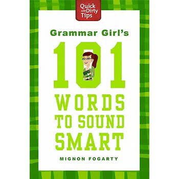 【】Grammar Girl's 101 Words to Sound