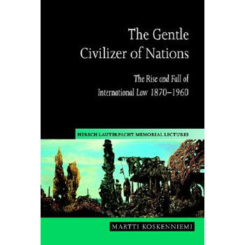【】The Gentle Civilizer of Nations: Th