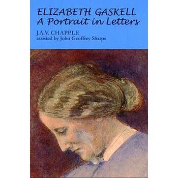 【】Elizabeth Gaskell: A Portrait in