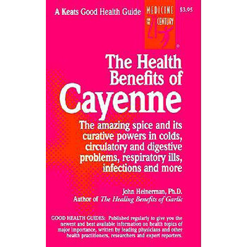 【】The Health Benefits of Cayenne