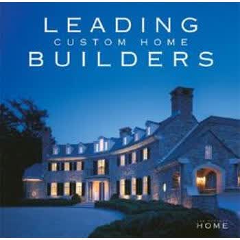 【】Leading Custom Home Builders