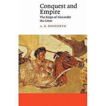 Conquest and Empire: The Reign of Alexander ...