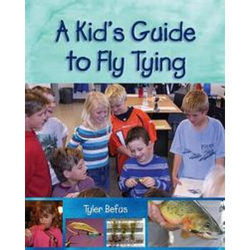 【】A Kid's Guide to Fly Tying