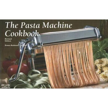 【】The Pasta Machine Cookbook