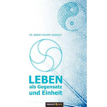 【】Leben ALS Gegensatz Und Einheit