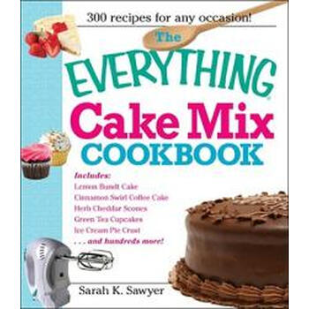 【】The Everything Cake Mix Cookbook