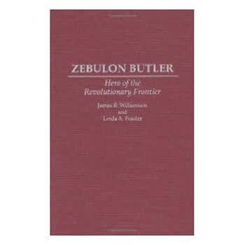 【】Zebulon Butler: Hero of th