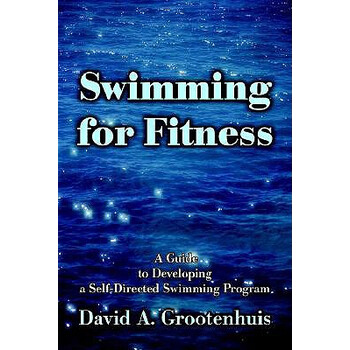 【】Swimming for Fitness: A Guide t