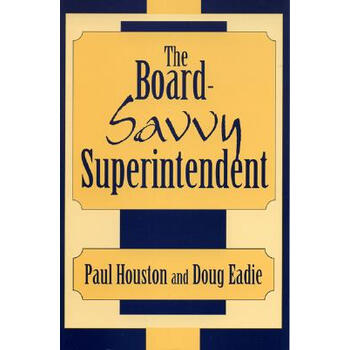 【】The Board-Savvy Superintendent