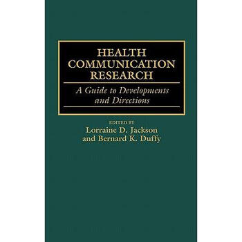 Health Communication Research: A Guide to De...