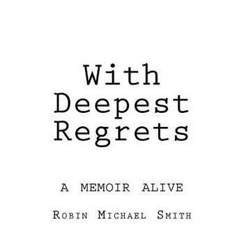 【】With Deepest Regrets