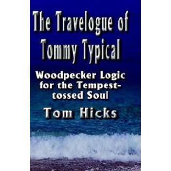 【】The Travelogue of Tommy Typical: