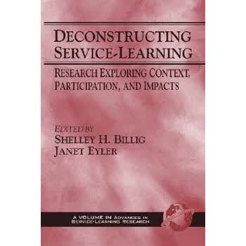 【】Deconstructing Service-Learning: