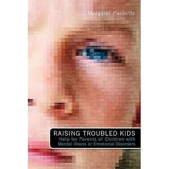 Raising Troubled Kids: ADvice from Parents o...