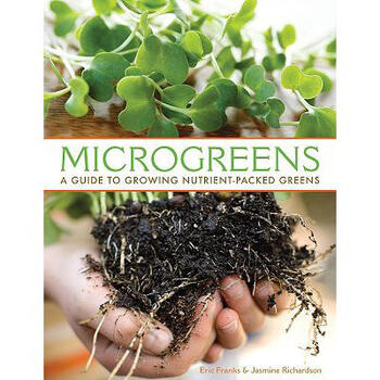Microgreens: A Guide to Growing Nutrient Pac...