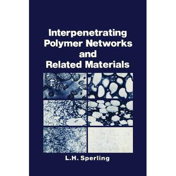Interpenetrating Polymer Networks and Relate...