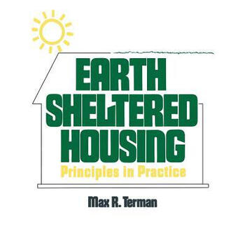 Earth Sheltered Housing: Principles in Practice