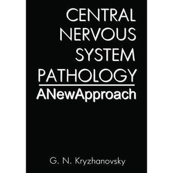 Central Nervous System Pathology: A New Appr...