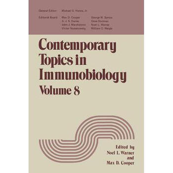 Contemporary Topics in Immunobiology: Volume 8