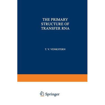 The Primary Structure of Transfer RNA