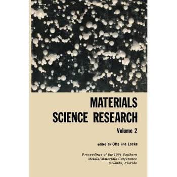 Materials Science Research: Volume 2 The Pro...