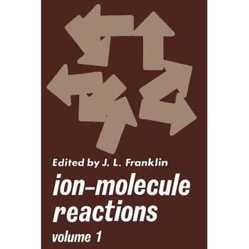 Ion-Molecule Reactions : Volume 1