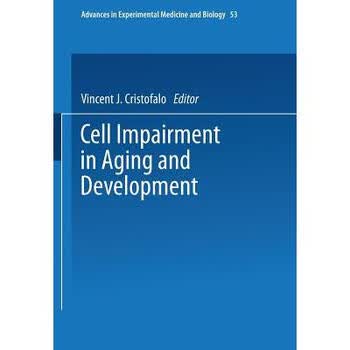 Cell Impairment in Aging and Development
