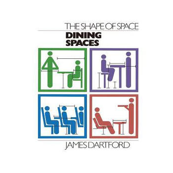 The Shape of Space : Dining Spaces