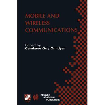 Mobile and Wireless Communications : IFIP TC...