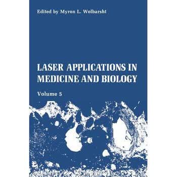 Laser Applications in Medicine and Biology :...