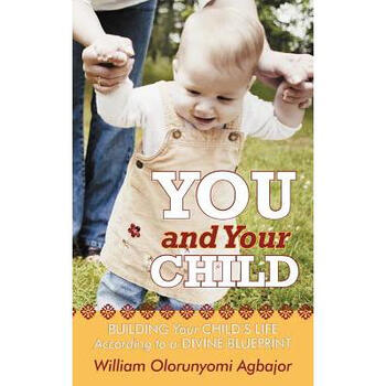 You and Your Child: Building Your Child's Li...