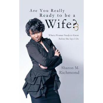 Are You Really Ready to Be a Wife?: What a W...