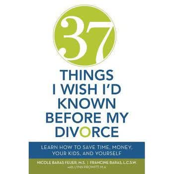 37 Things I Wish I'd Known Before My Divorce...