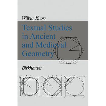 Textual Studies in Ancient and Medieval Geom...