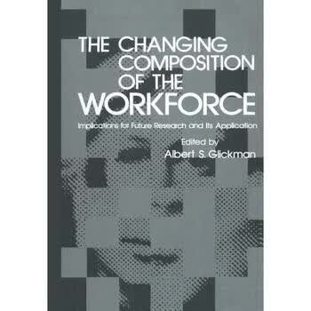 The Changing Composition of the Workforce: I...
