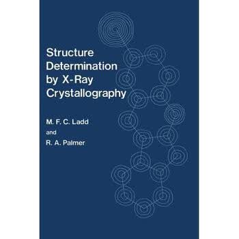 Structure Determination by X-Ray Crystallogr...