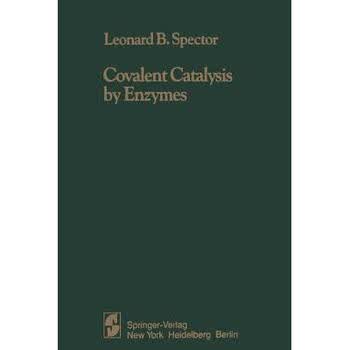 Covalent Catalysis by Enzymes