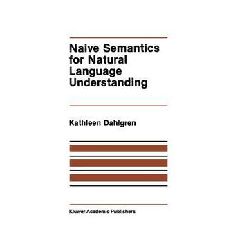 Naive Semantics for Natural Language Underst...