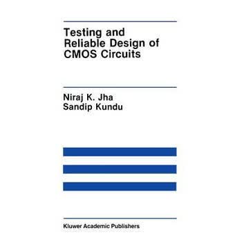 Testing and Reliable Design of CMOS Circuits