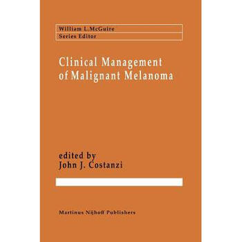 Clinical Management of Malignant Melanoma