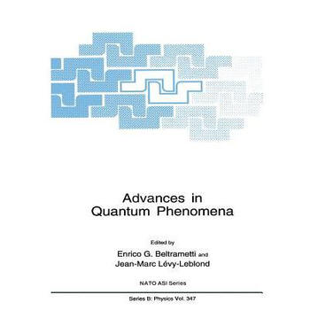 Advances in Quantum Phenomena