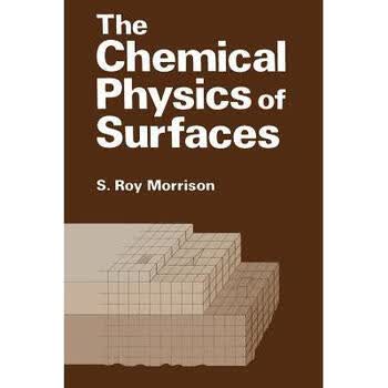 The Chemical Physics of Surfaces