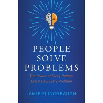 People Solve Problems: The Power of Every Pe...