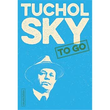 Tucholsky to go.