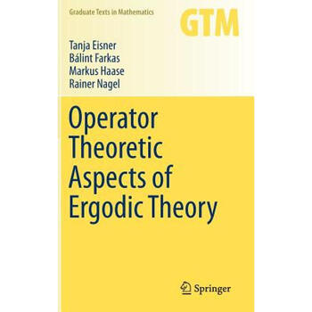 Operator Theoretic Aspects of Ergodic Theory
