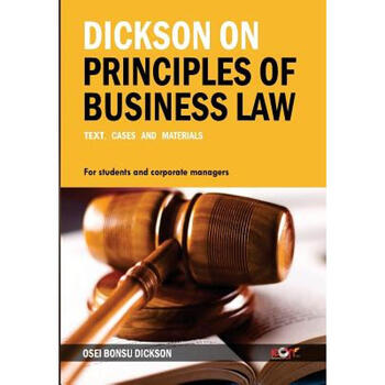 Dickson on Principles of Business Law: Text,...
