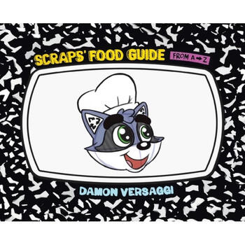 Scraps' Food Guide from A to Z